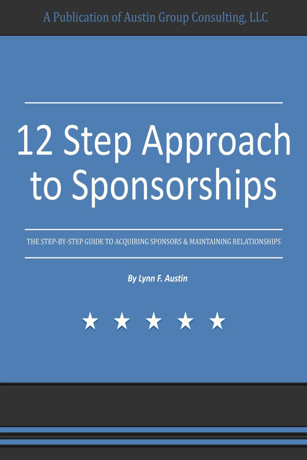 12 Step Approach to Sponsorships – Betting On Me
