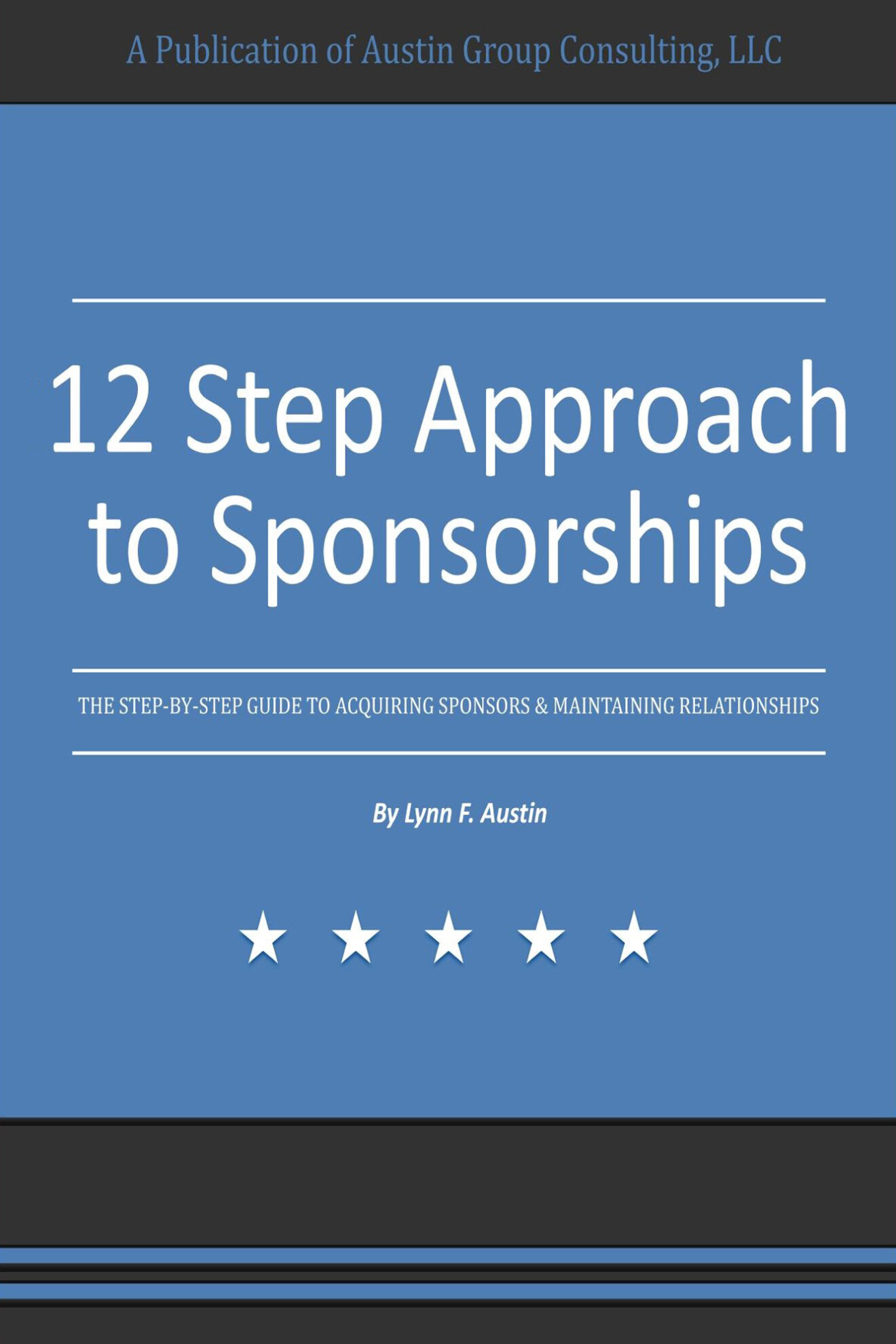 12 Step Approach to Sponsorships – Betting On Me