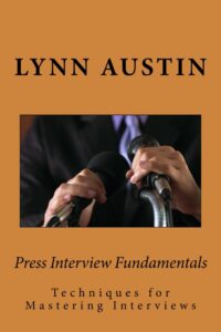 Press Interview Fundamentals – Techniques for Mastering Interviews ...